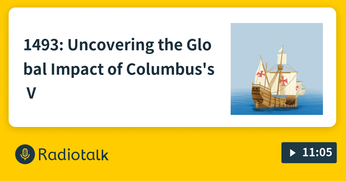 1493: Uncovering the Global Impact of Columbus's Voyage - Mejor canal de resumen de libros ...
