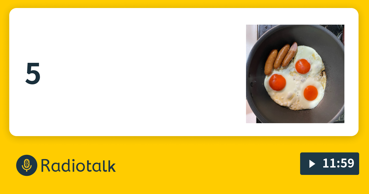 5 - onikuの番組 - Radiotalk(ラジオトーク)