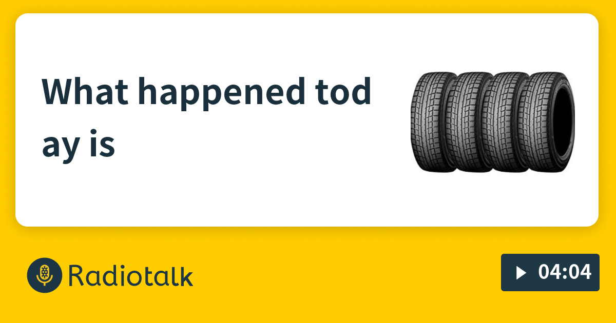 What happened today is… - DJYoookoのなんとなく every day - Radiotalk(ラジオトーク)