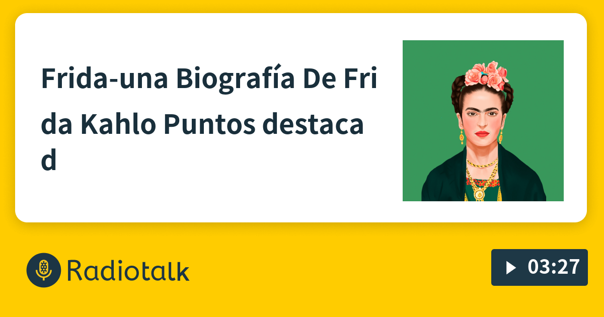 Frida-una Biografía De Frida Kahlo Puntos destacados del libro completo ...